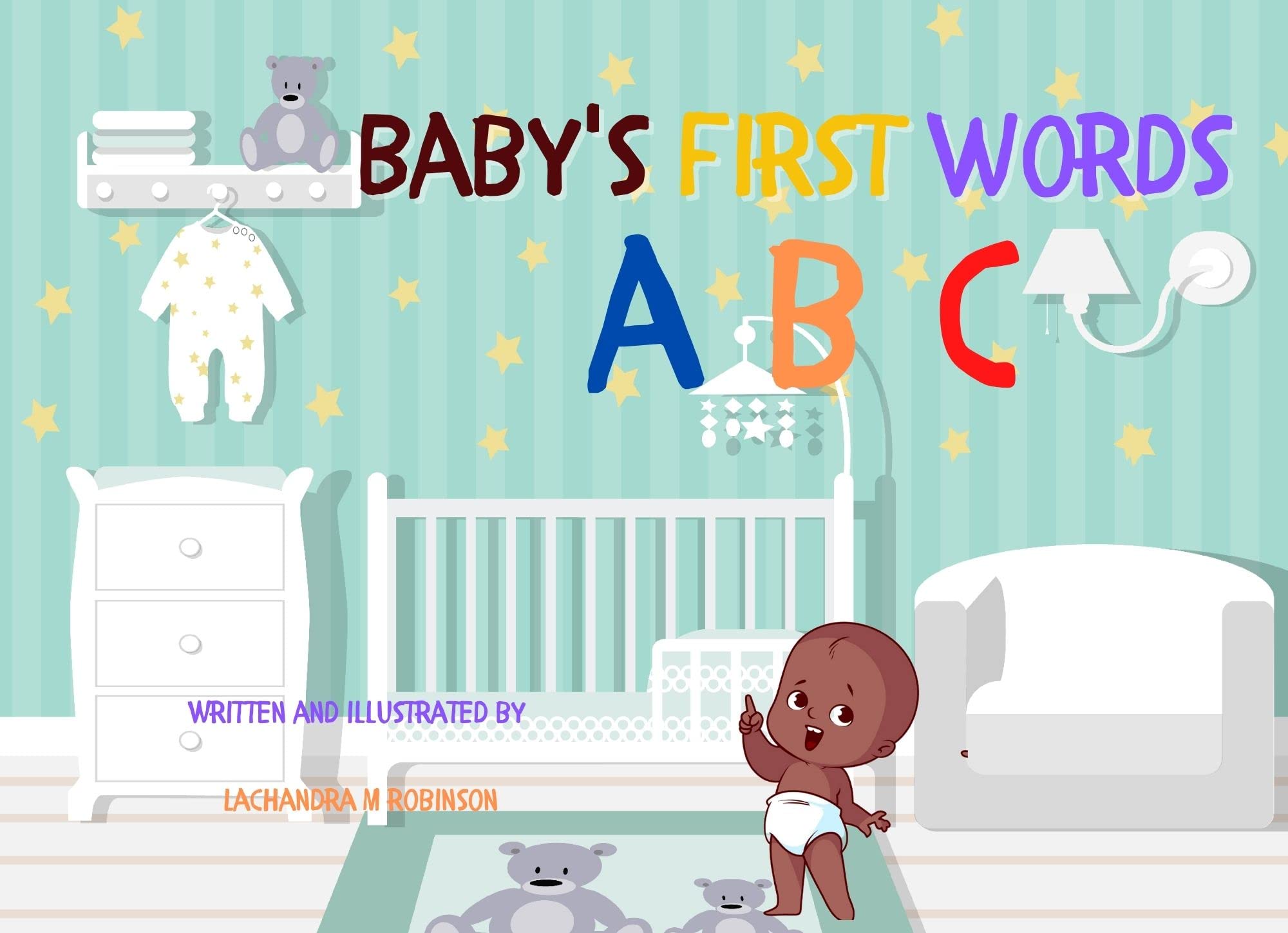 Baby's First Words: ABC by Lachandra Robinson | Goodreads