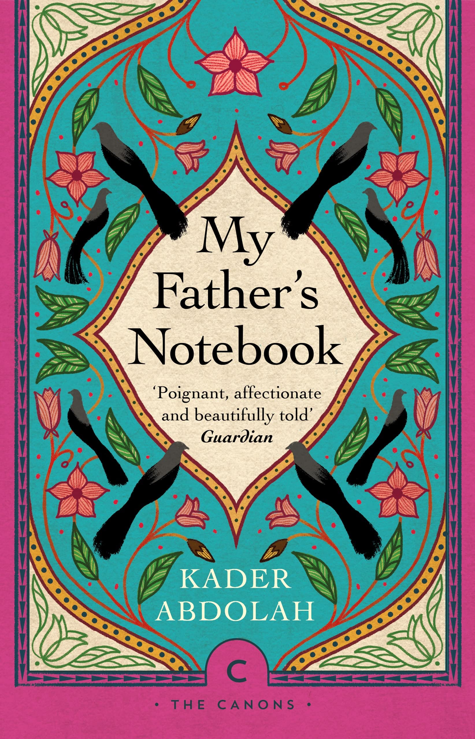 My Father's Notebook (Canons) by Kader Abdolah | Goodreads