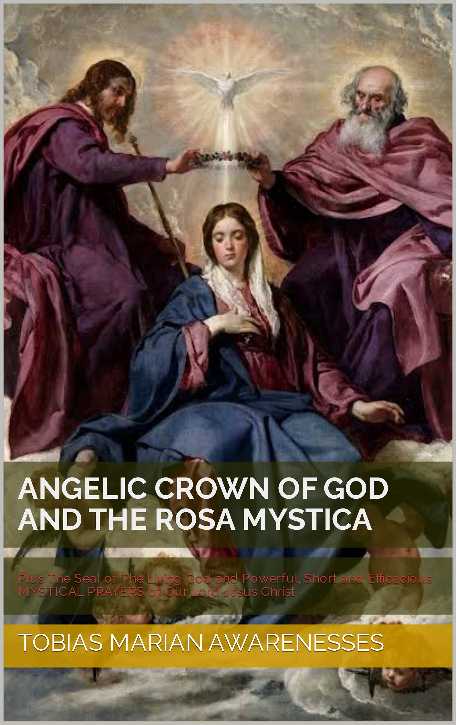 Angelic Crown of God and The Rosa Mystica : The Seal of The Living God ...