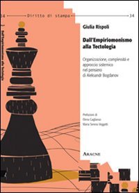 Dall'empiriomonismo alla tectologia. Organizzazione, complessità e approccio sistemico nel ...