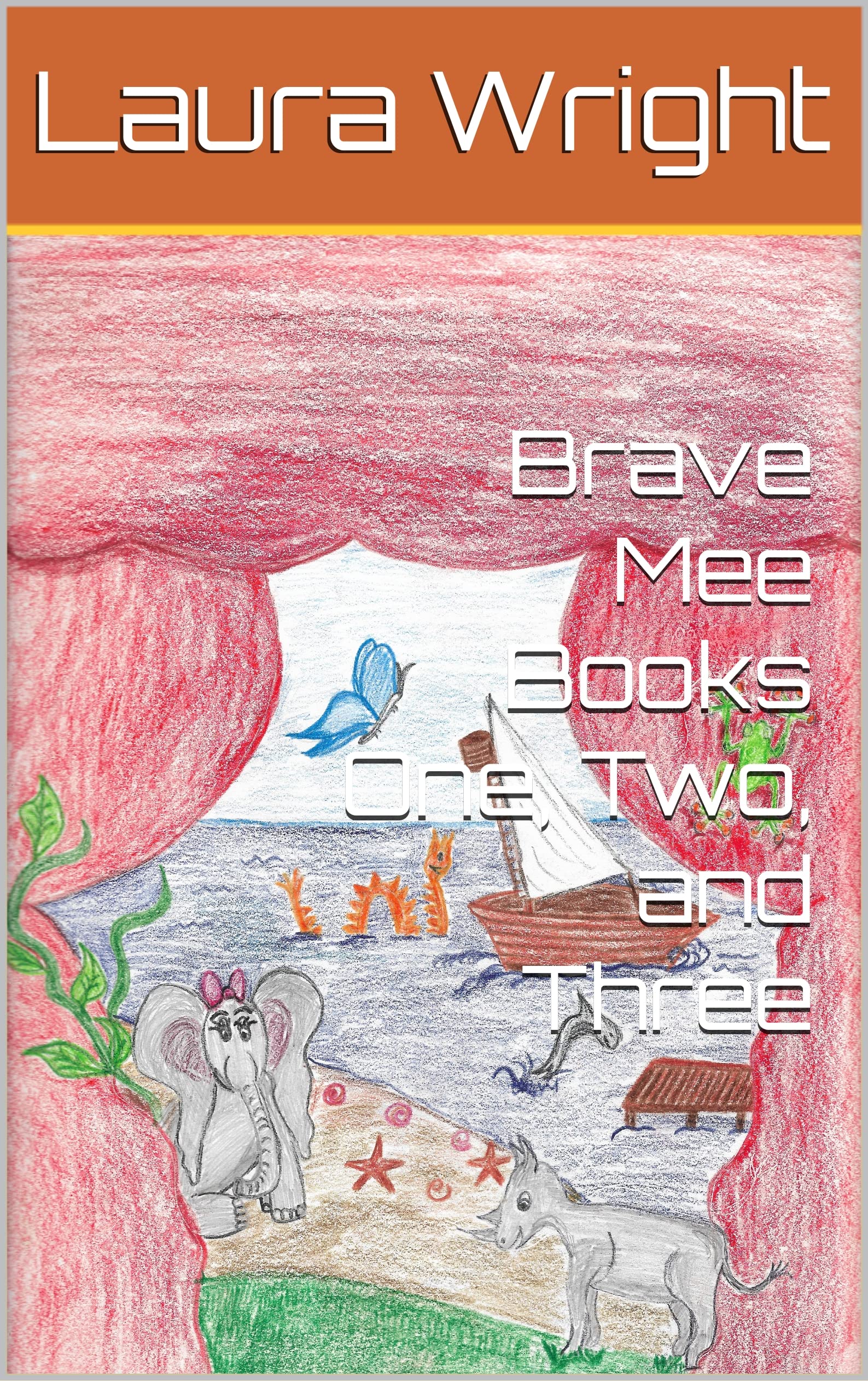 Brave Mee Books One, Two, and Three by Laura Wright | Goodreads