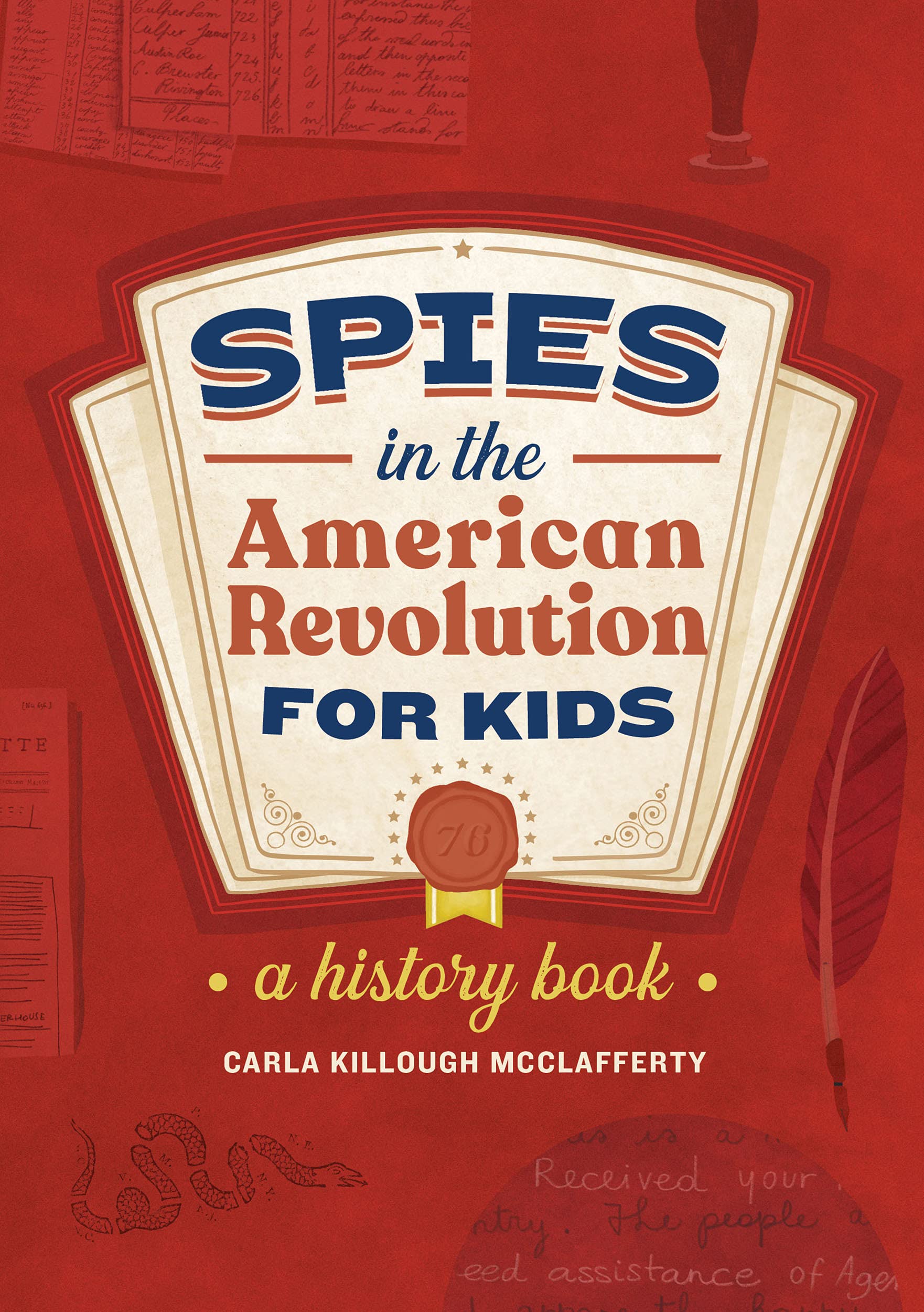 Spies in the American Revolution for Kids: A History Book by Carla ...