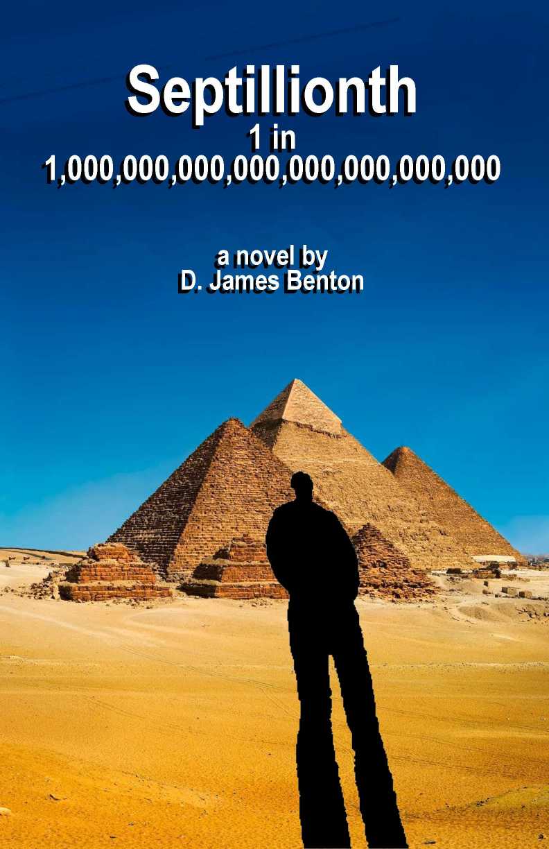 Septillionth: 1 in 1,000,000,000,000,000,000,000,000 by D. James Benton ...