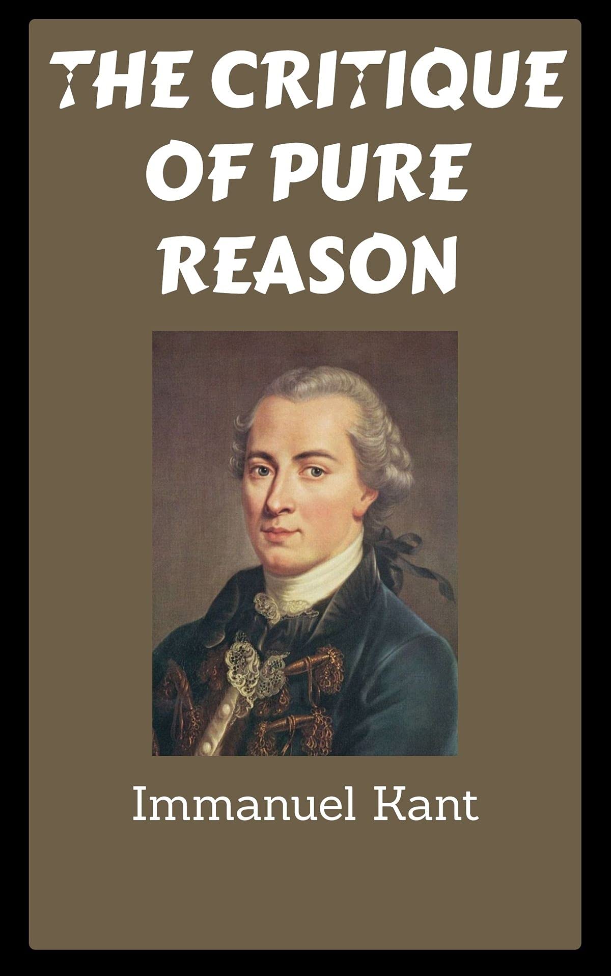 Critique of Pure Reason:Illustrated Edition by Immanuel Kant | Goodreads