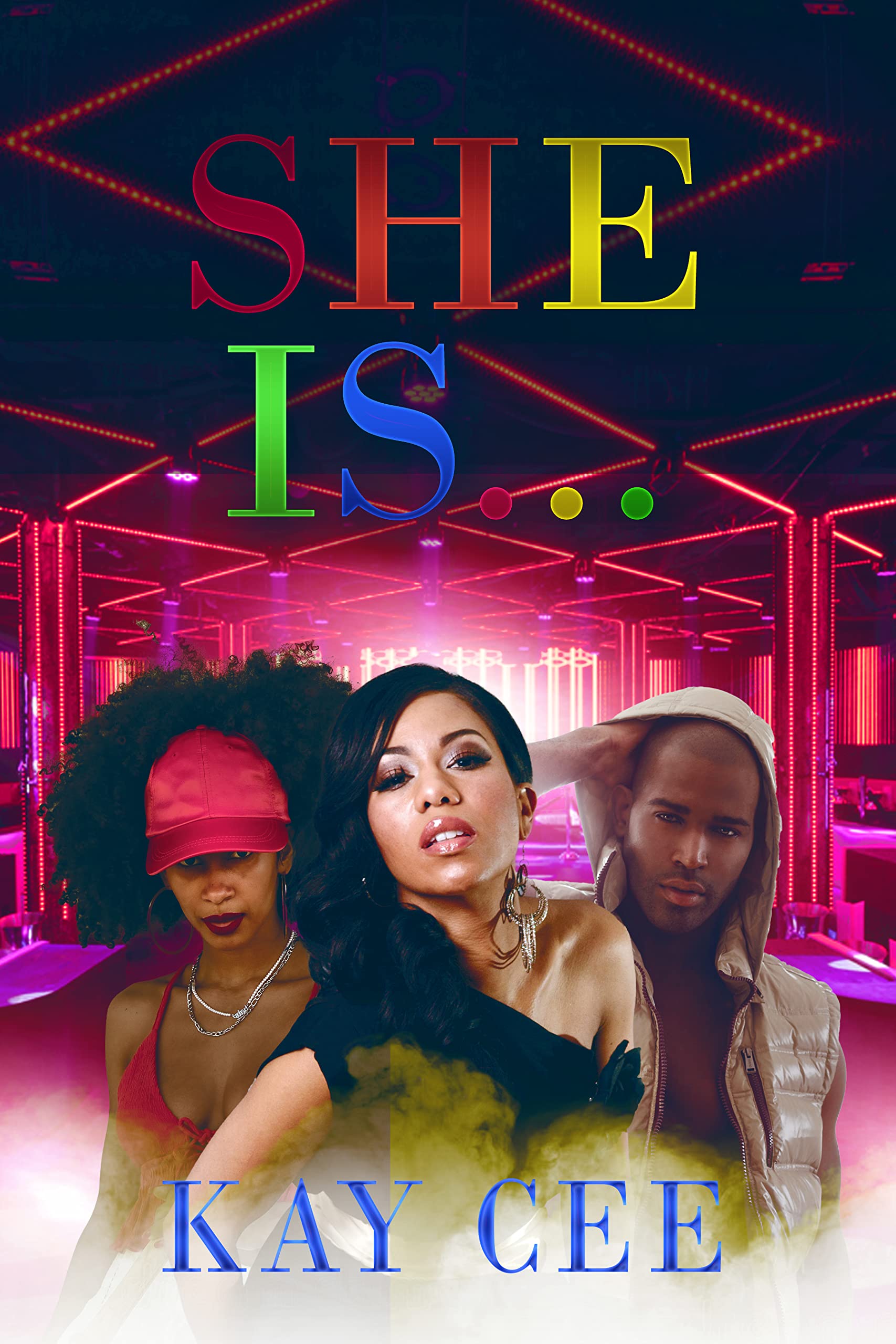 SHE IS... by Kay Cee | Goodreads