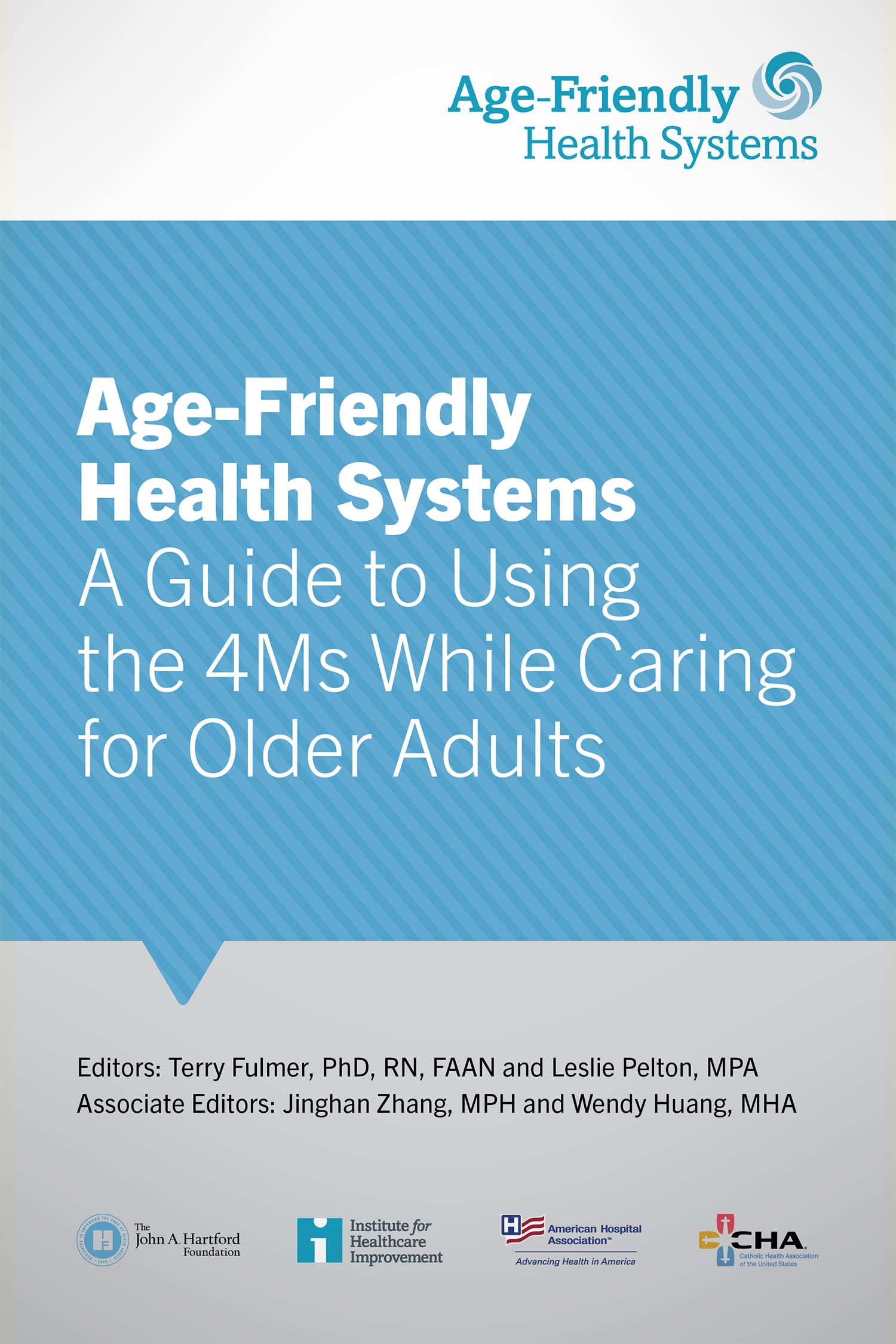 Age-Friendly Health Systems: A Guide to Using the 4Ms While Caring for ...
