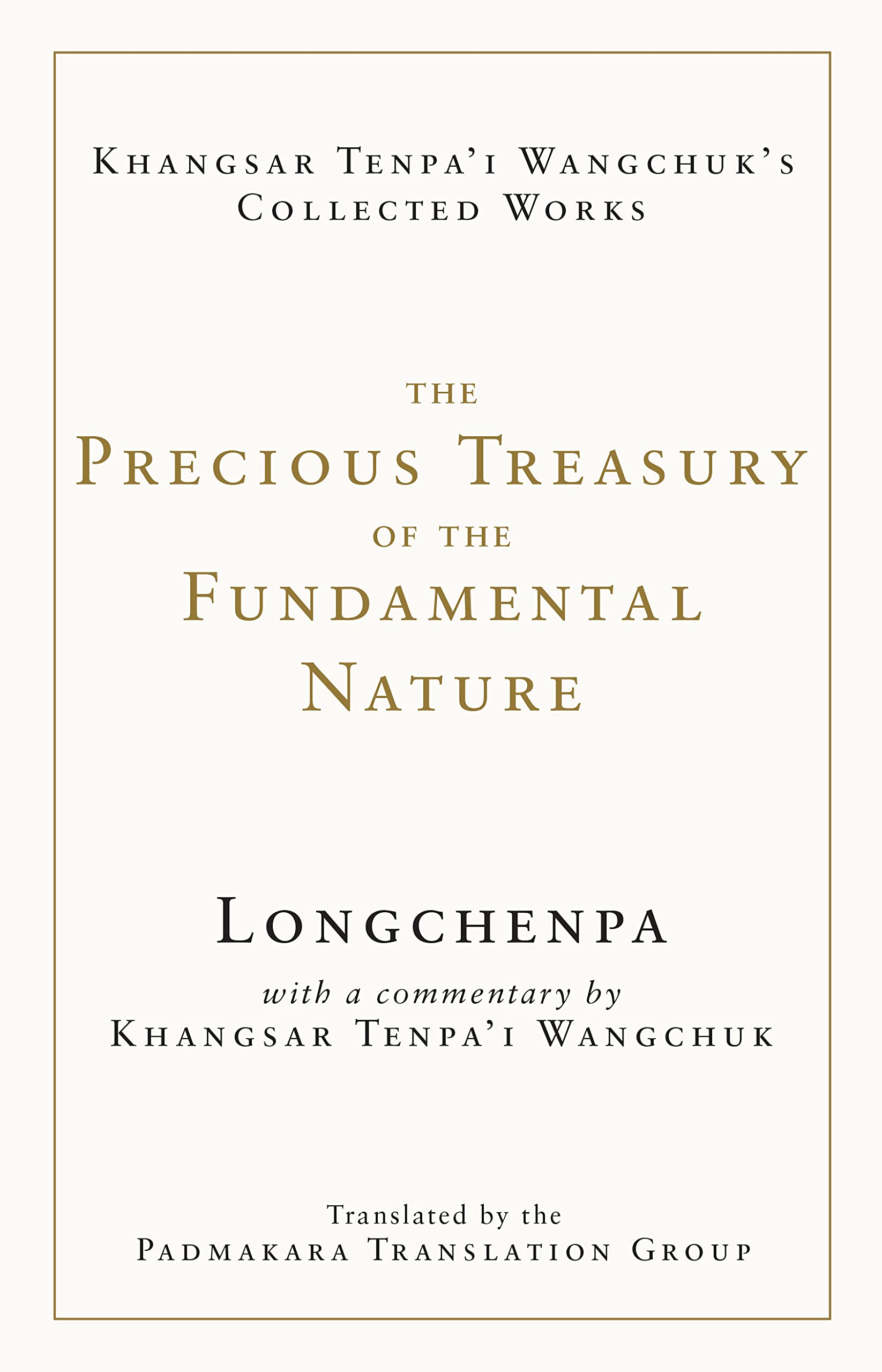 The Precious Treasury of the Fundamental Nature by Longchenpa | Goodreads