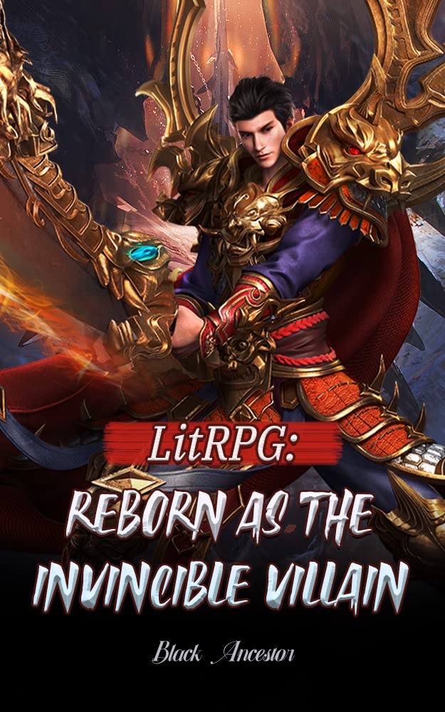LitRPG: Reborn as the Invincible Villain: LitRPG: Reborn to Beat-up ...