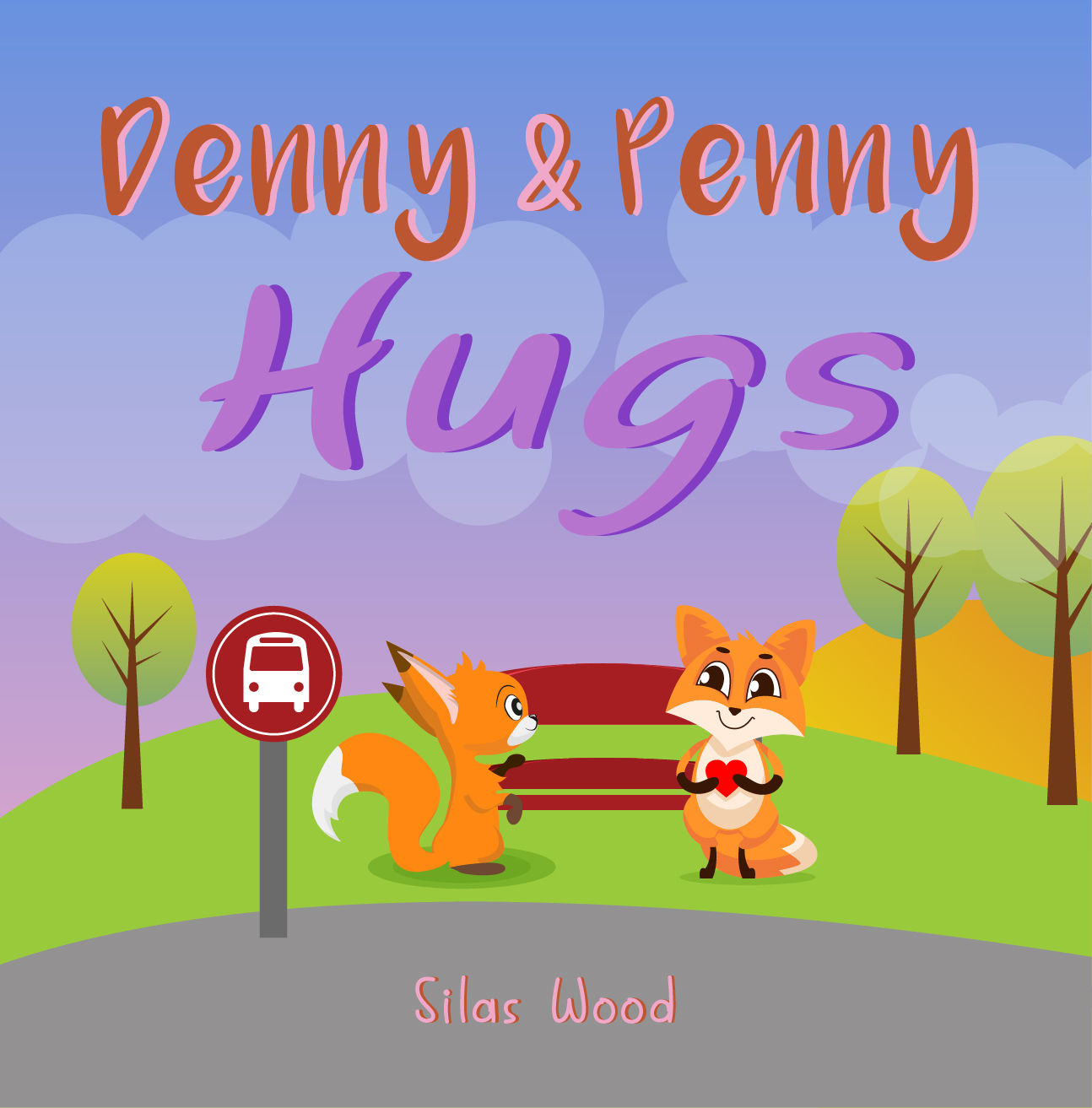 Hugs (A Denny and Penny Fun Rhyming Picture Book) by Silas Wood | Goodreads