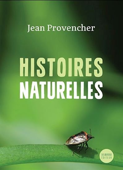 Histoires naturelles by Jean Provencher | Goodreads