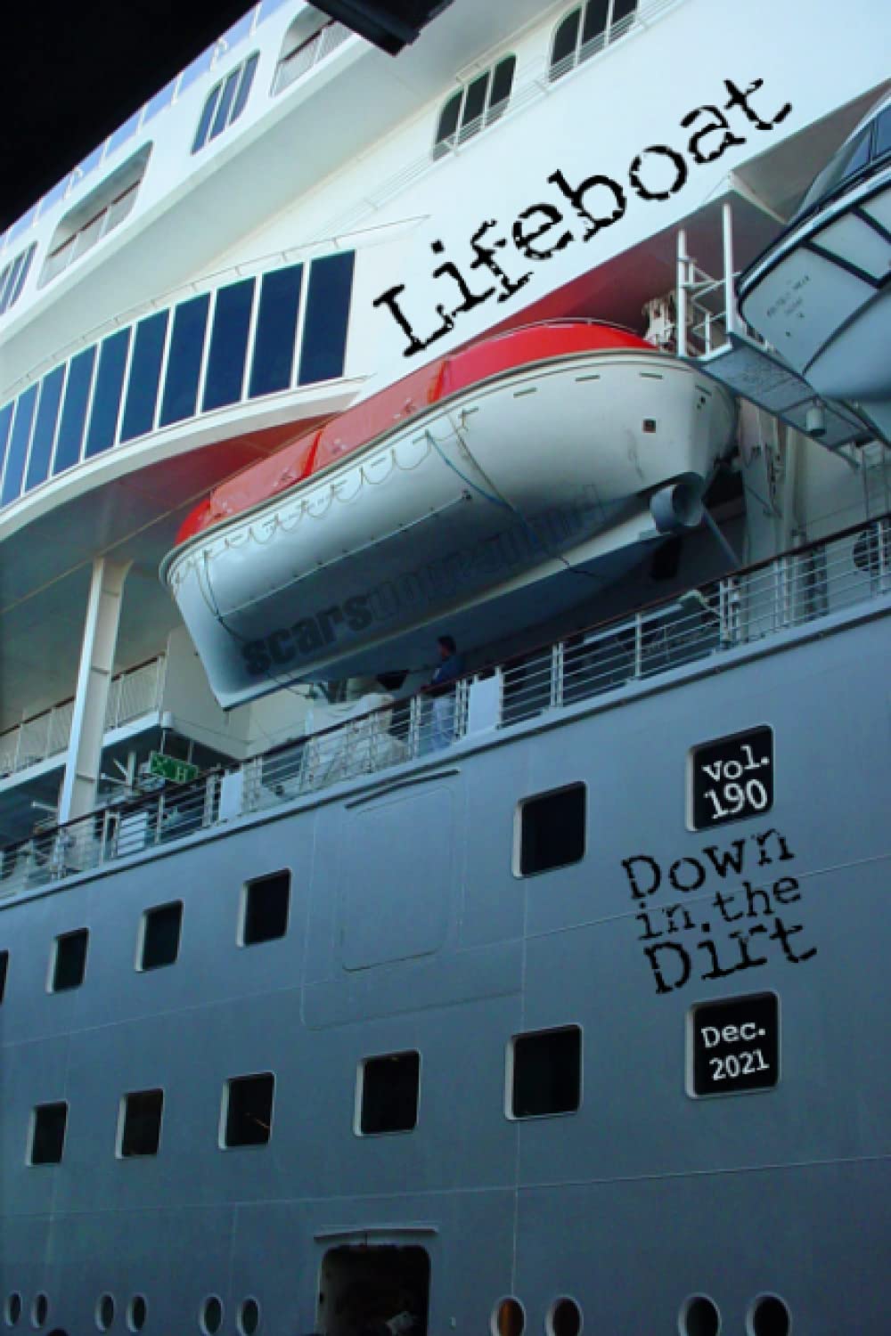 Lifeboat: 12/21 Down in the Dirt, v190 by Down in the Dirt | Goodreads