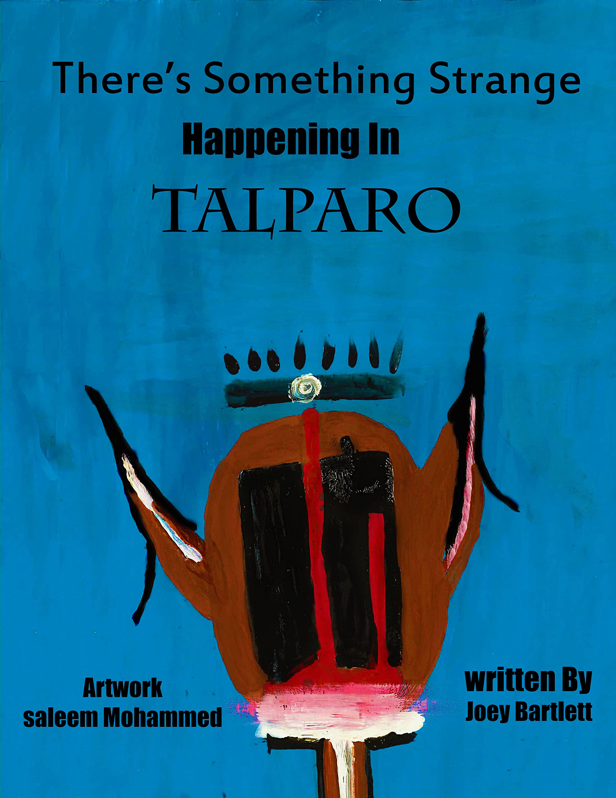 There's Something Strange Happening In Talparo by Joey Bartlett | Goodreads