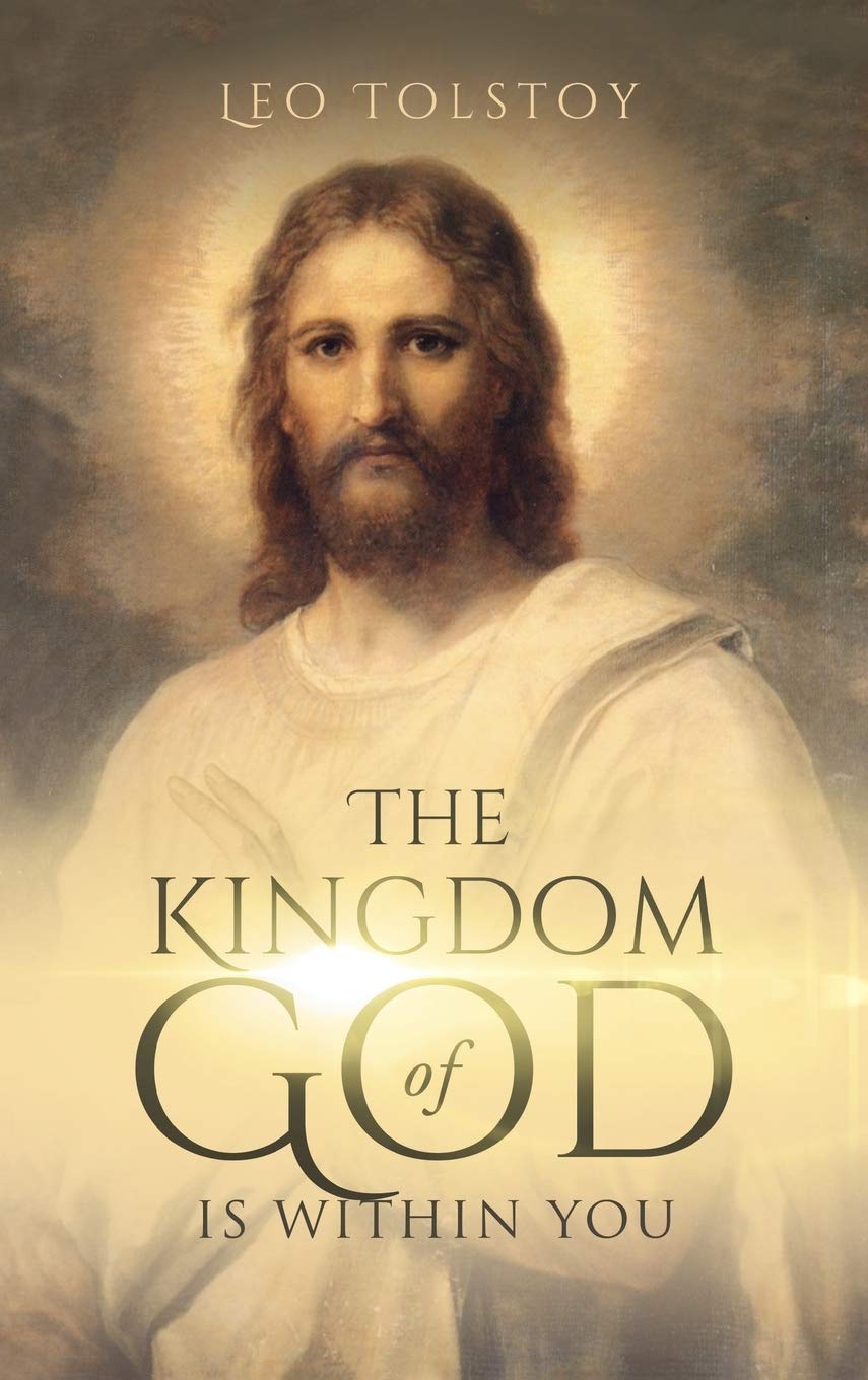 Kingdom of God Is Within You by Leo Tolstoy | Goodreads