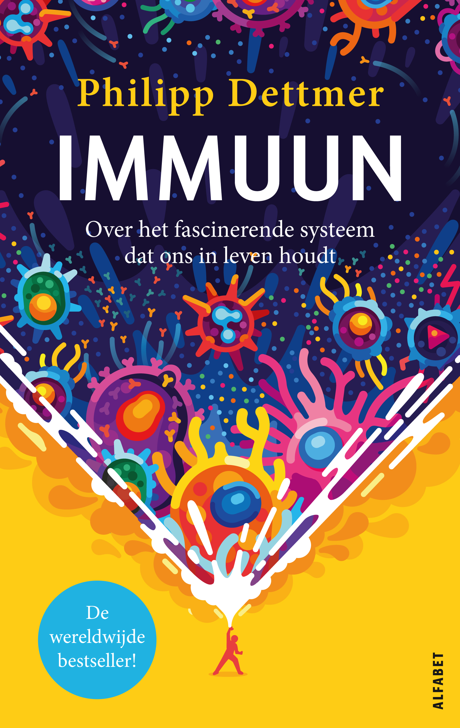 Immuun: Over het fascinerende systeem dat ons in leven houdt by Philipp ...