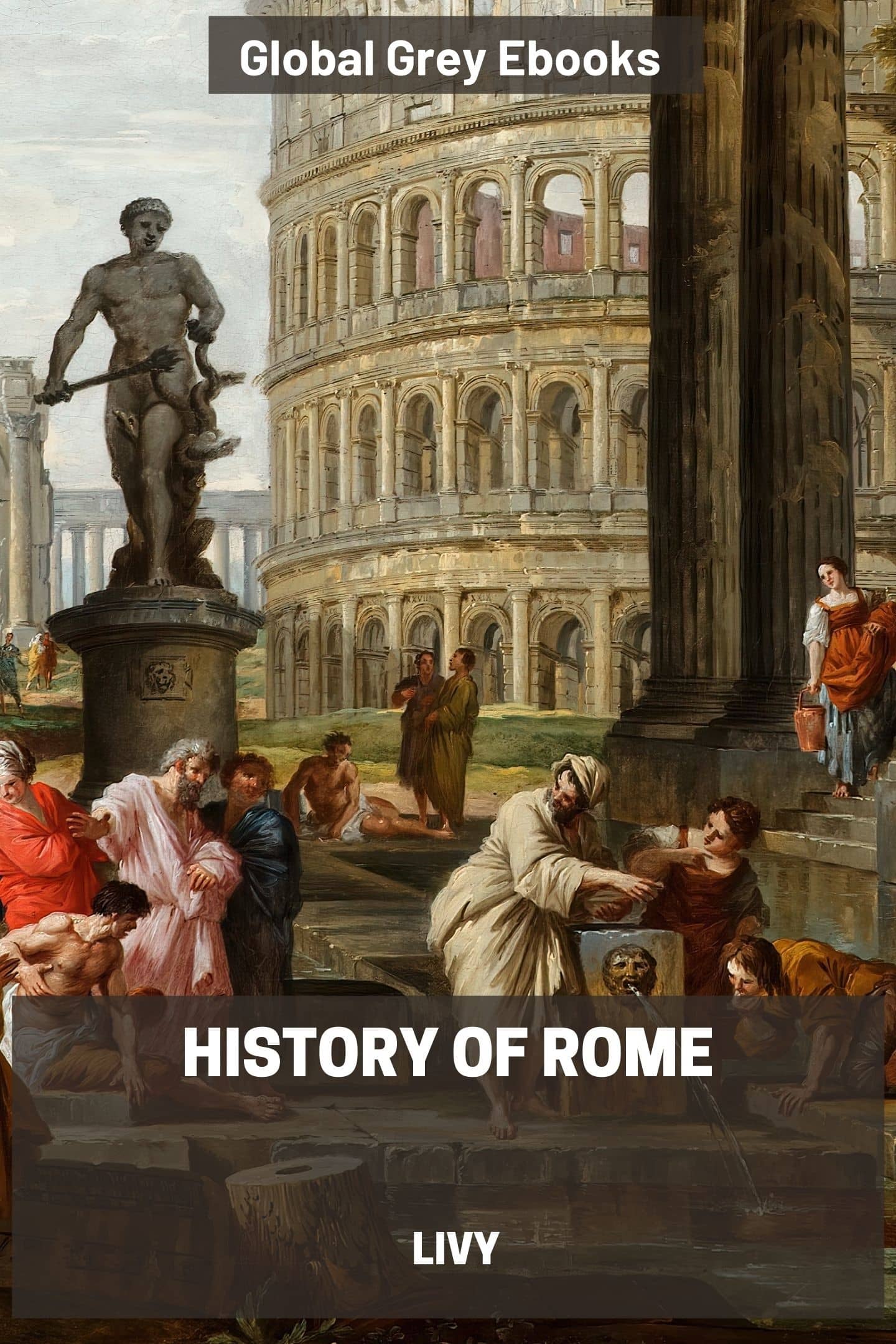 The History of Rome, Complete by Livy | Goodreads