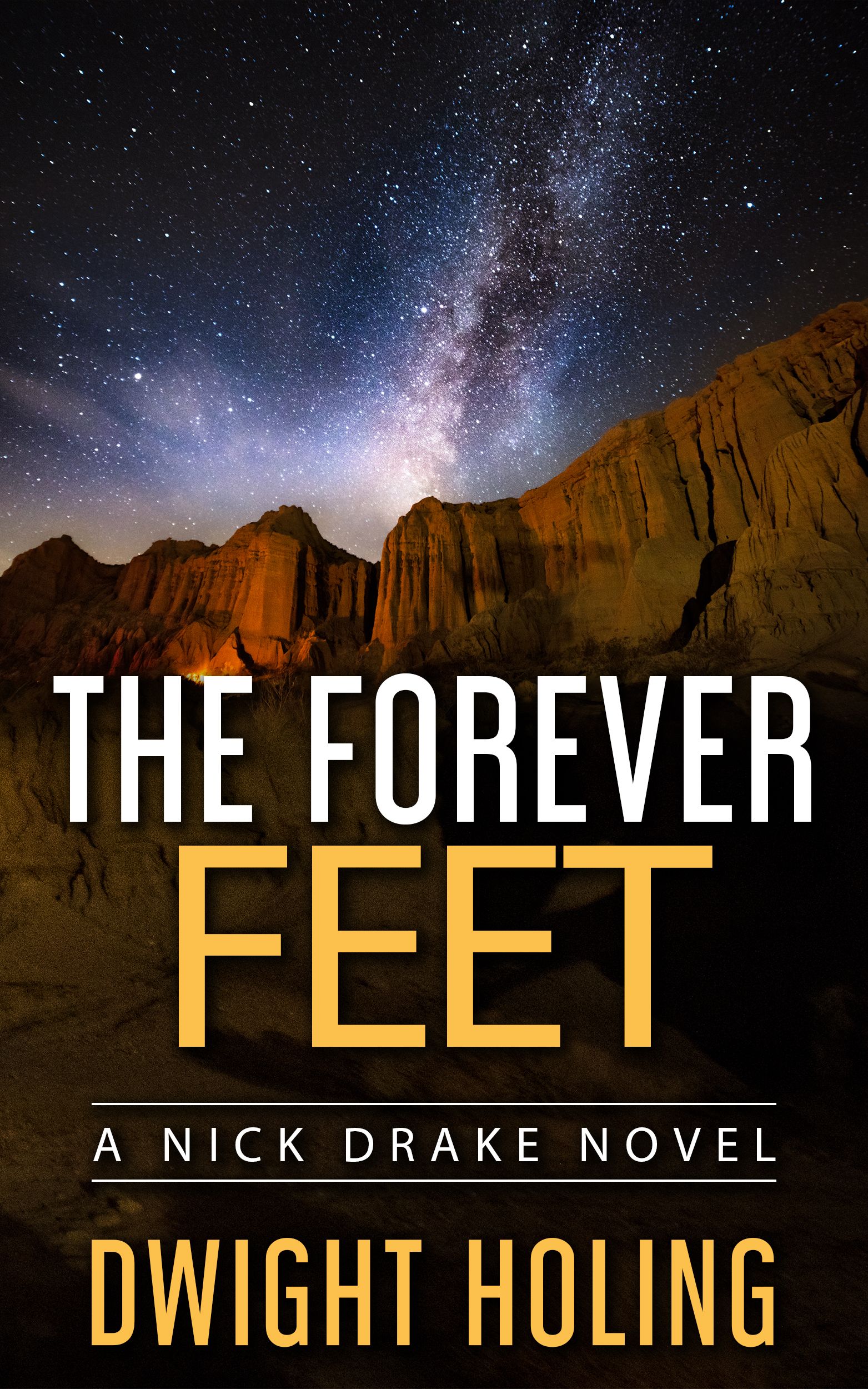 The Forever Feet (A Nick Drake Novel Book 6) by Dwight Holing | Goodreads