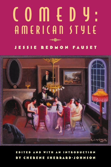 Comedy: American Style by Jessie Redmon Fauset | Goodreads