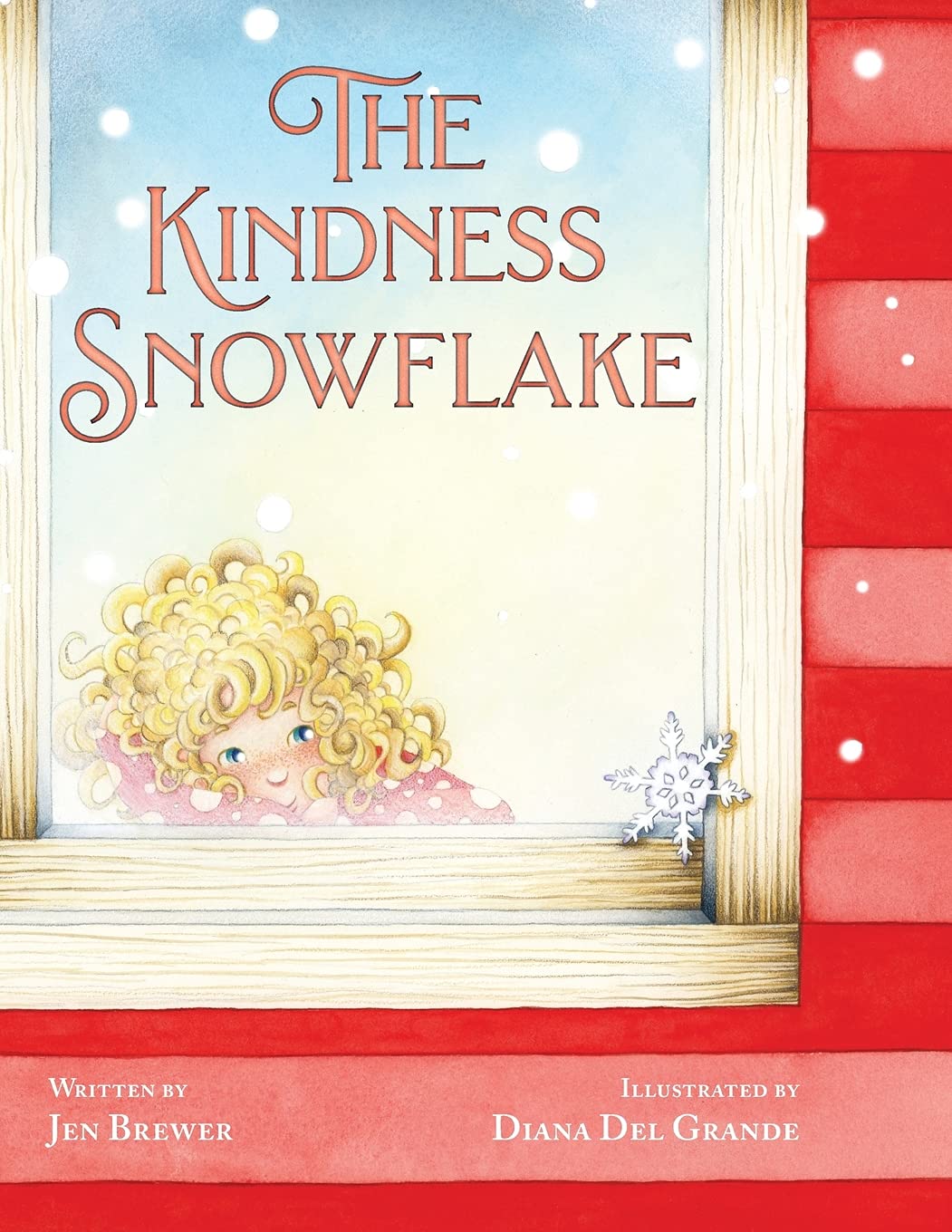 The Kindness Snowflake by Jen Brewer | Goodreads