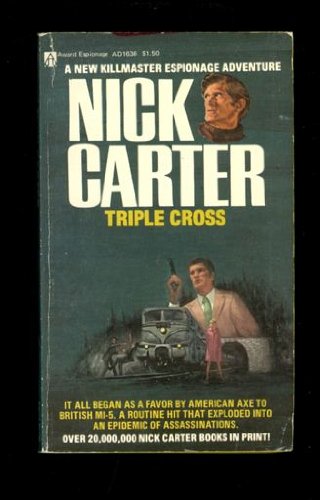 Triple Cross by Nick Carter | Goodreads
