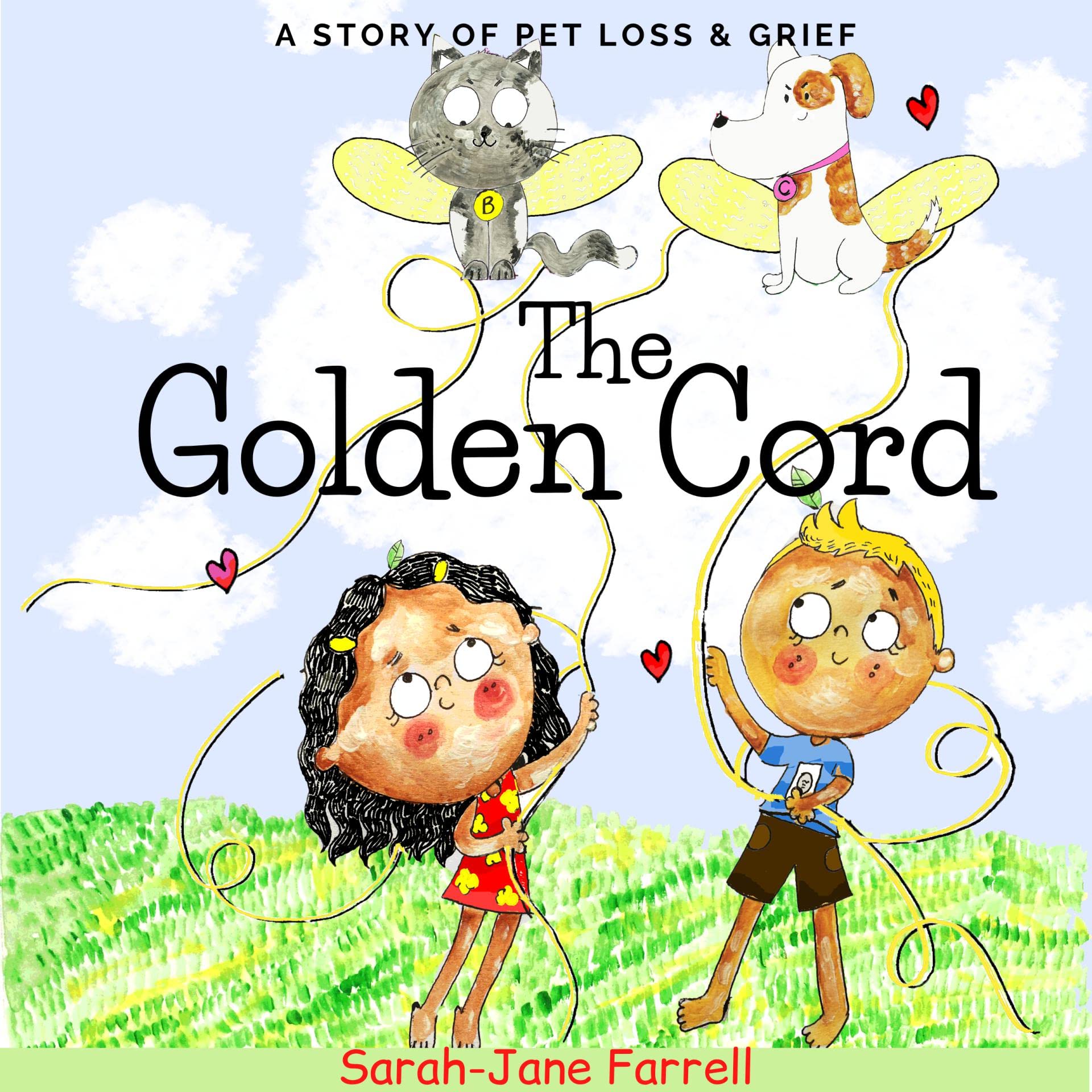 The Golden Cord : A Story of Pet Loss and Grief for kids by Sarah-Jane ...