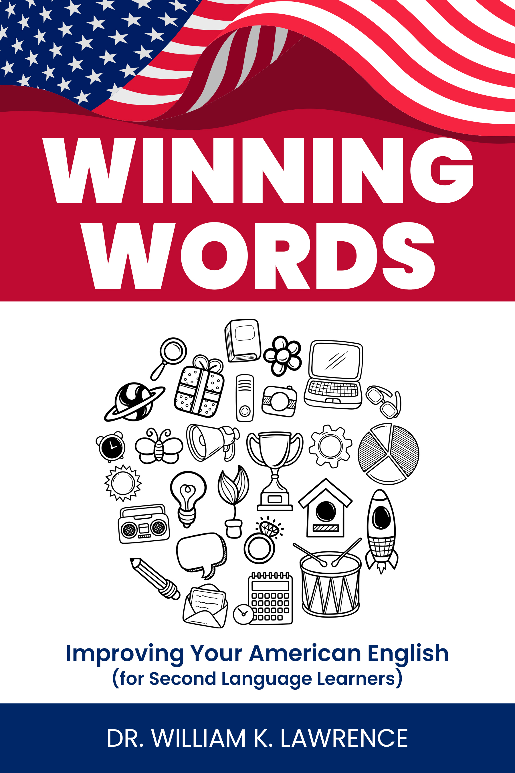 Winning Words: Improving Your American English by William K. Lawrence ...