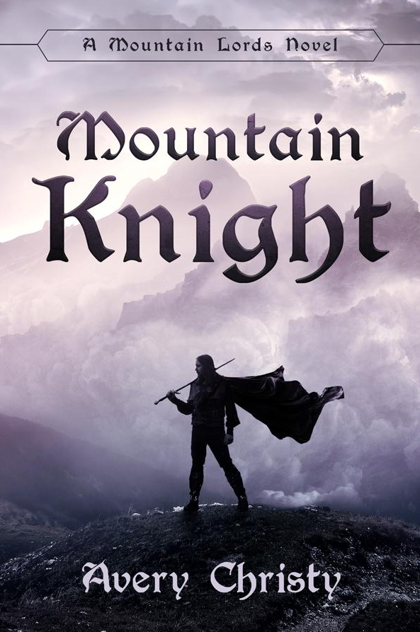 The Mountain Knight by Avery Christy | Goodreads