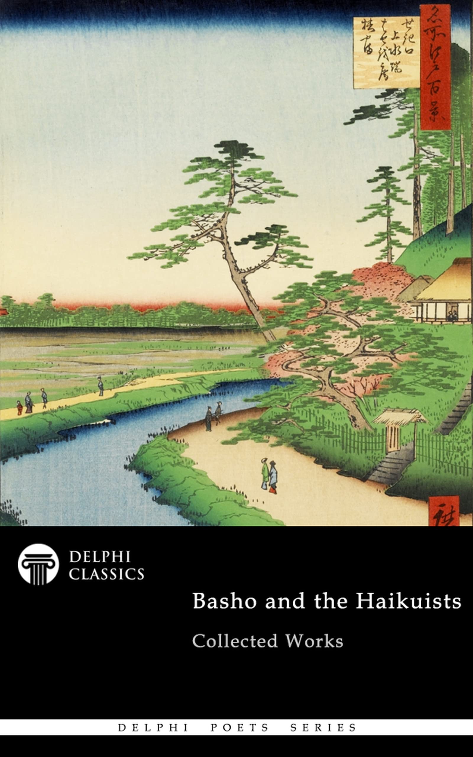 Delphi Collected Works of Basho and the Haikuists by Matsuo Bashō ...