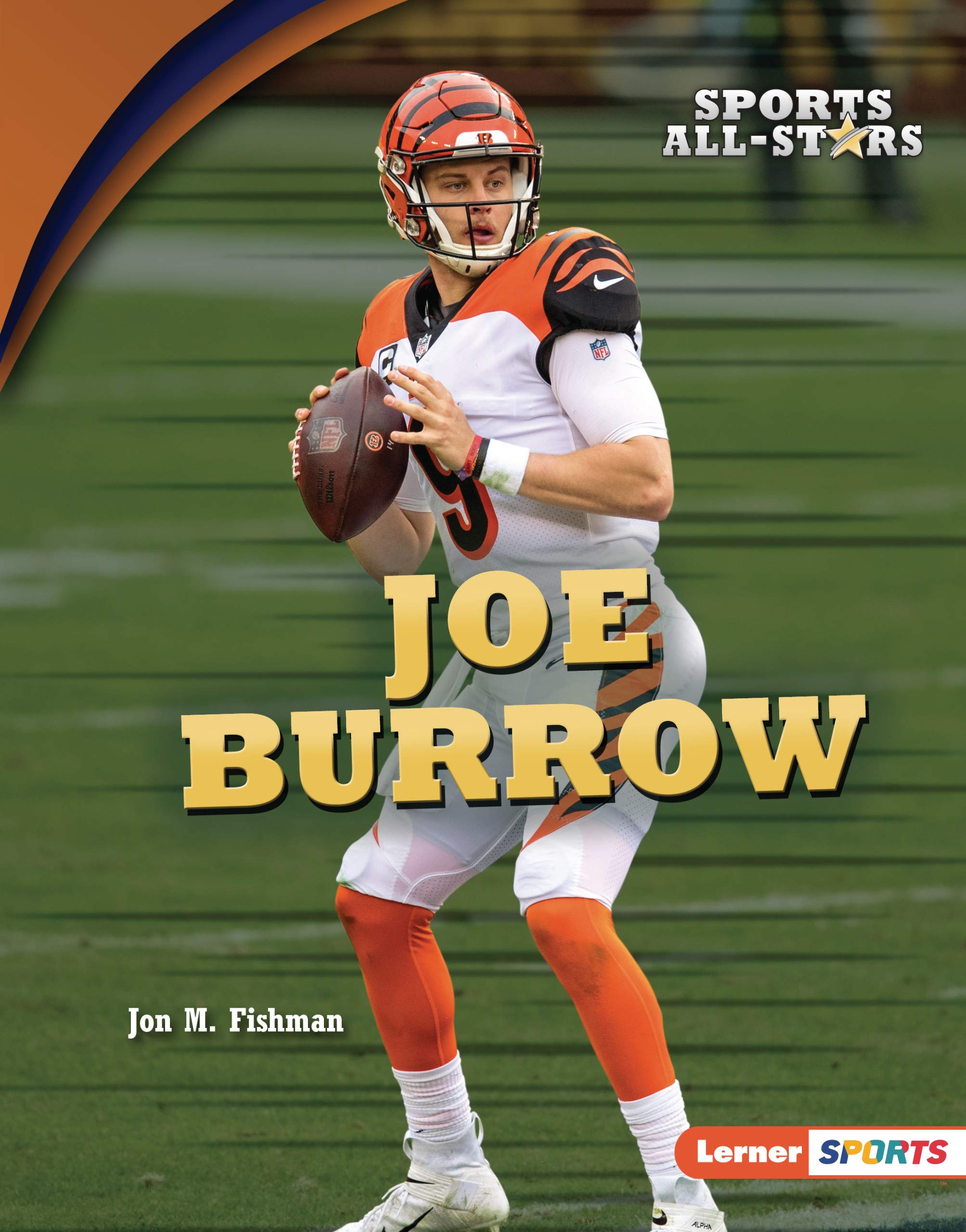 Joe Burrow (Sports All-Stars (Lerner ™ Sports)) by Jon M. Fishman ...