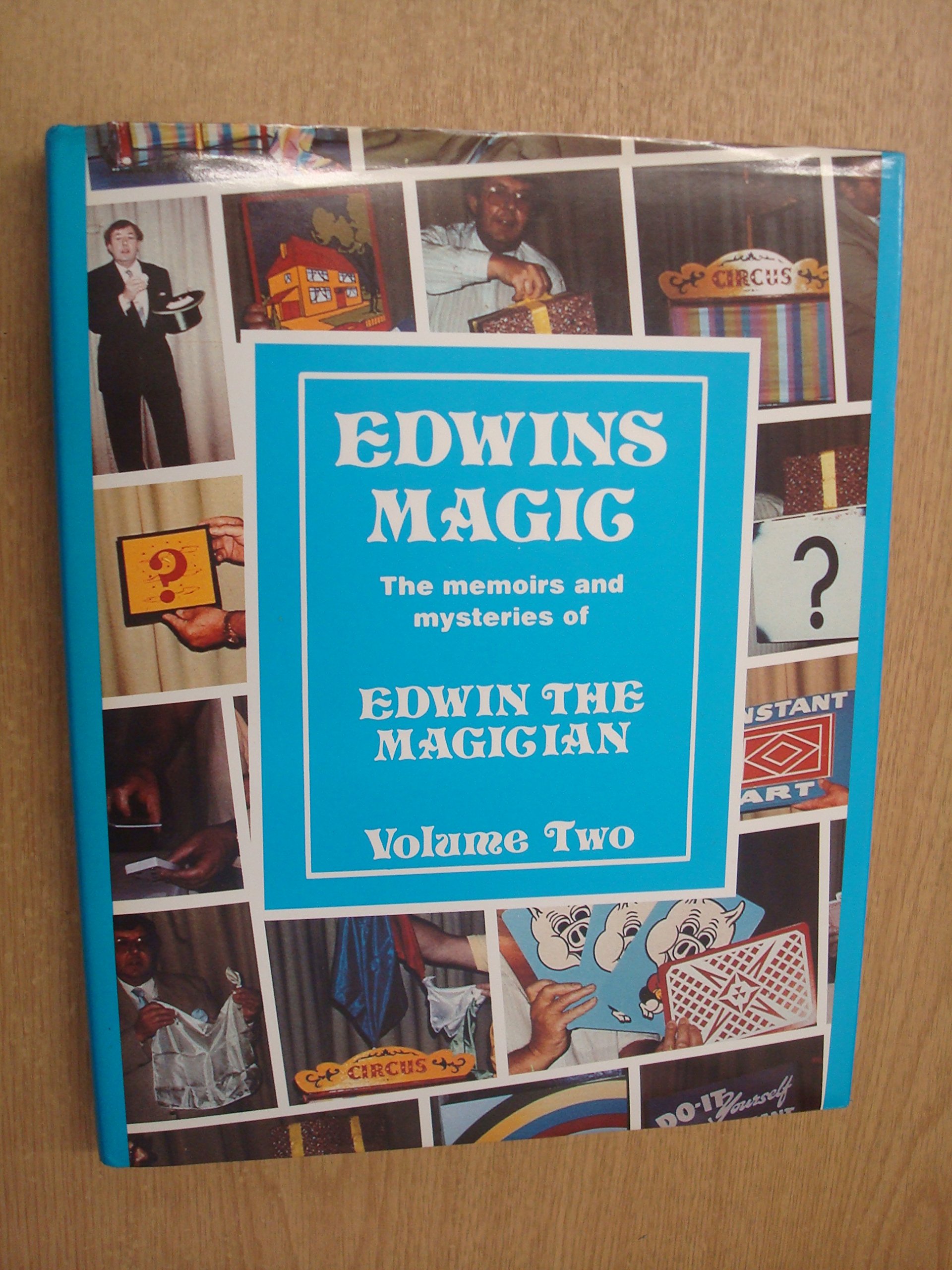 Edwin's Magic: The Memoirs and Mysteries of Edwin the Magician, Volume ...