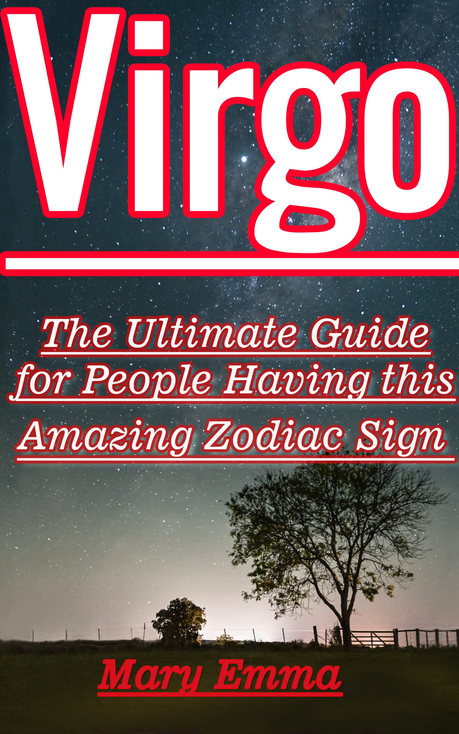 Virgo: The Ultimate Guide for People Having this Amazing Zodiac Sign by ...