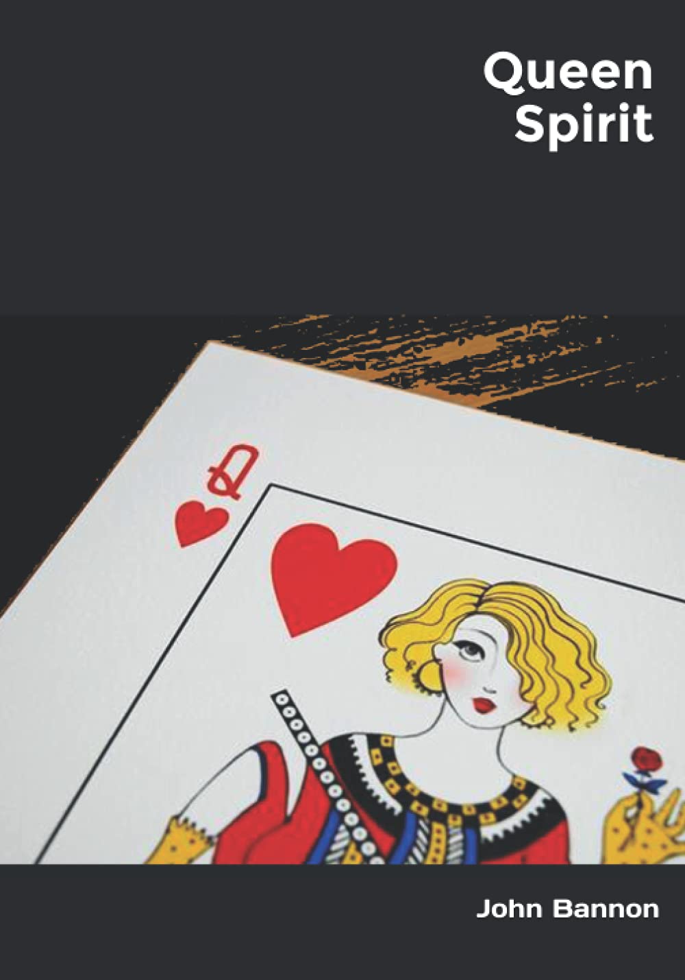 Queen Spirit by John Bannon | Goodreads