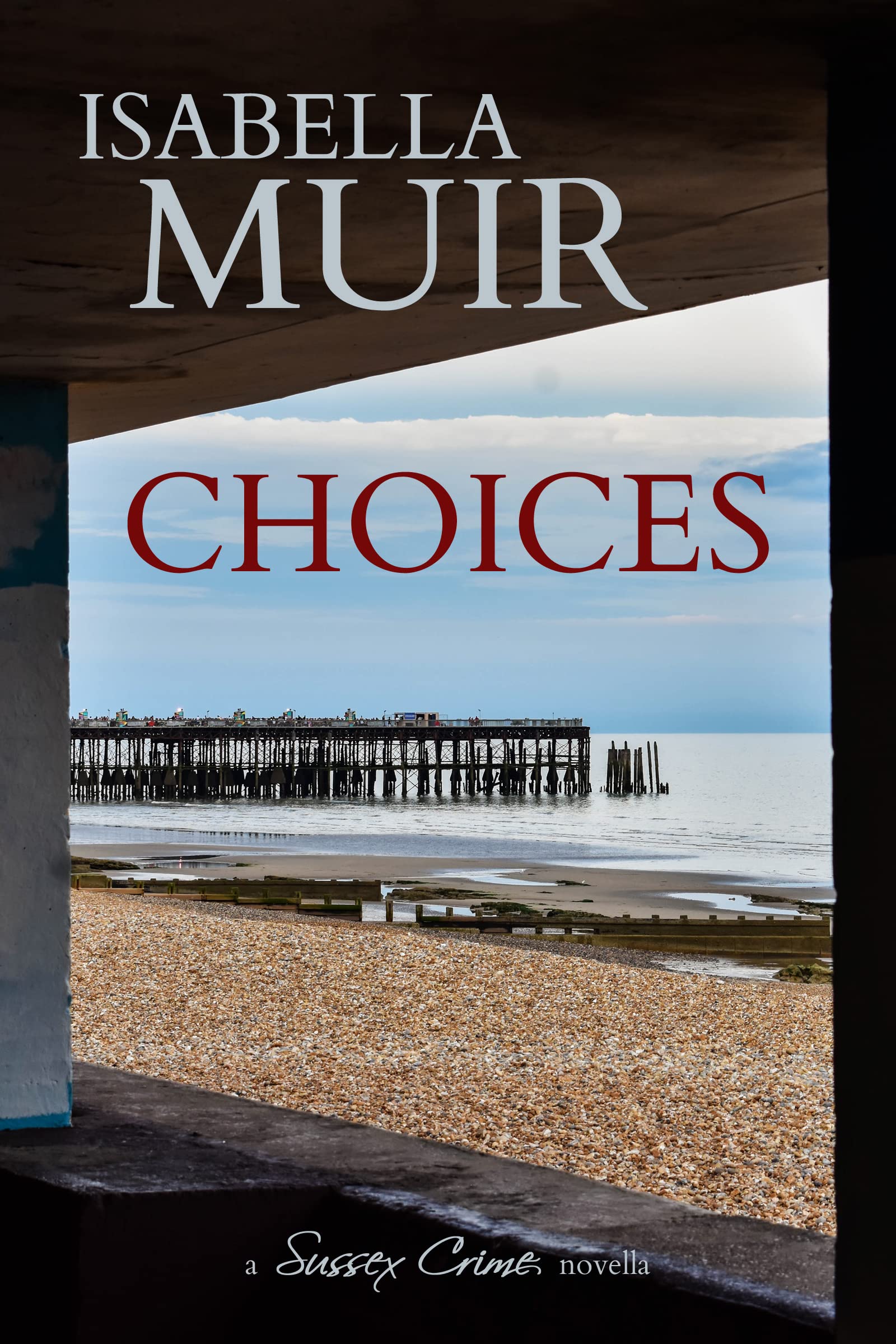 Choices: A coming of age Second World War novella by Isabella Muir ...