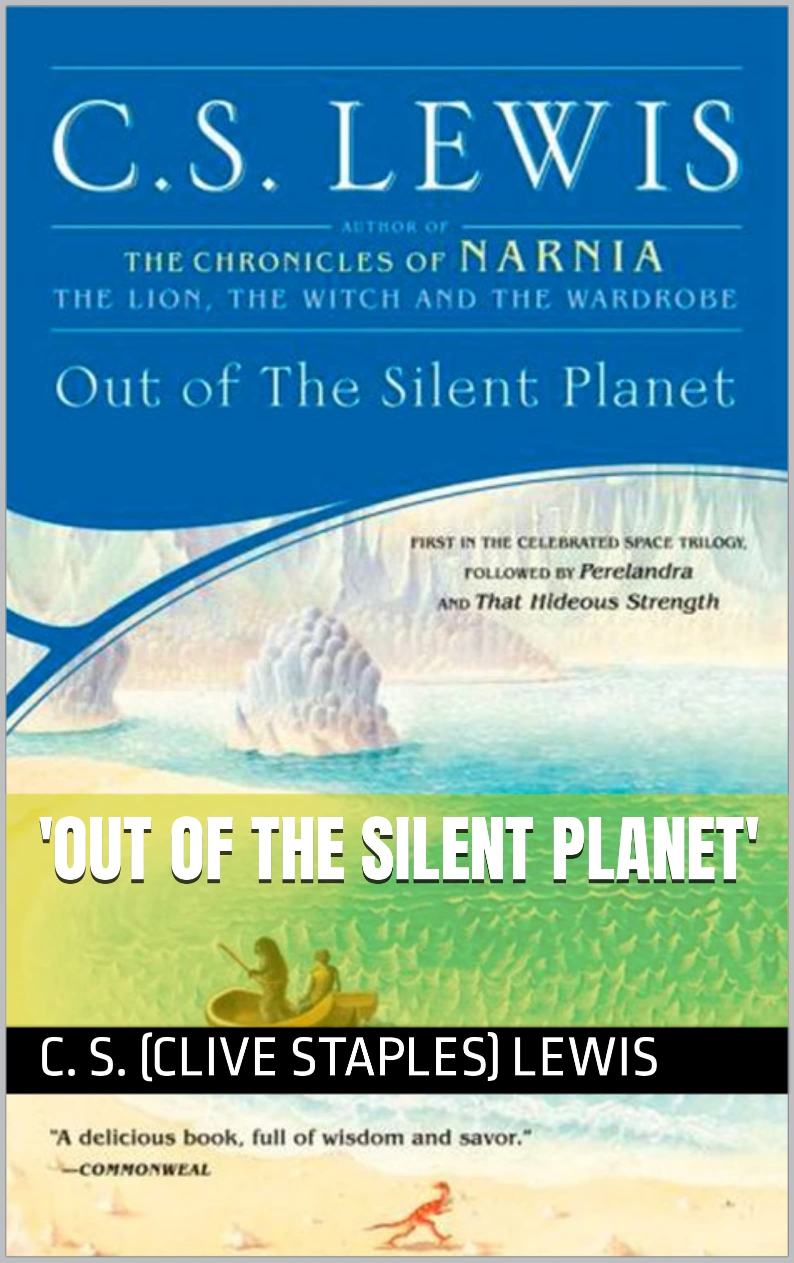 Out of the Silent Planet by C.S. Lewis | Goodreads