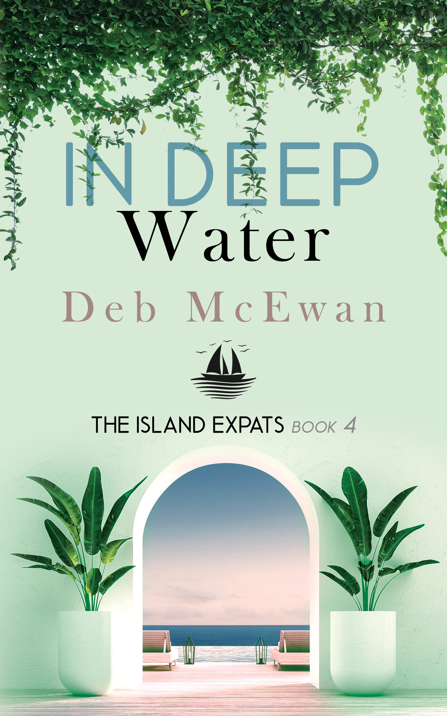 The Island Expats (Book 4: In Deep Water) by Deb McEwan | Goodreads
