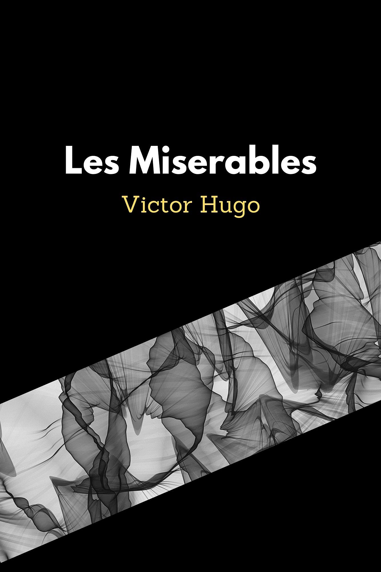 Les Miserables by Victor Hugo by Victor Hugo | Goodreads
