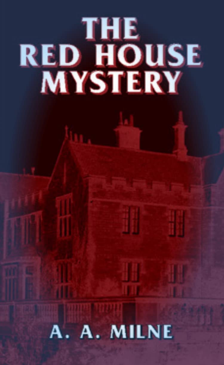 The Red House Mystery-Classic Edition(Annotated) by A.A. Milne | Goodreads