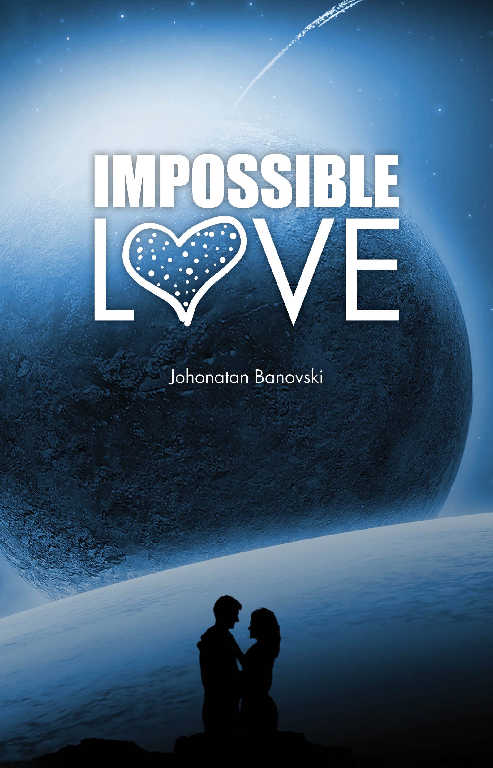 Impossible Love by johonatan banovski | Goodreads