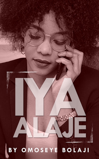 IYA ALAJE by Omoseye Bolaji | Goodreads
