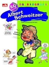 EQ Biografi: Albert Schweitzer by Han Kyeol | Goodreads
