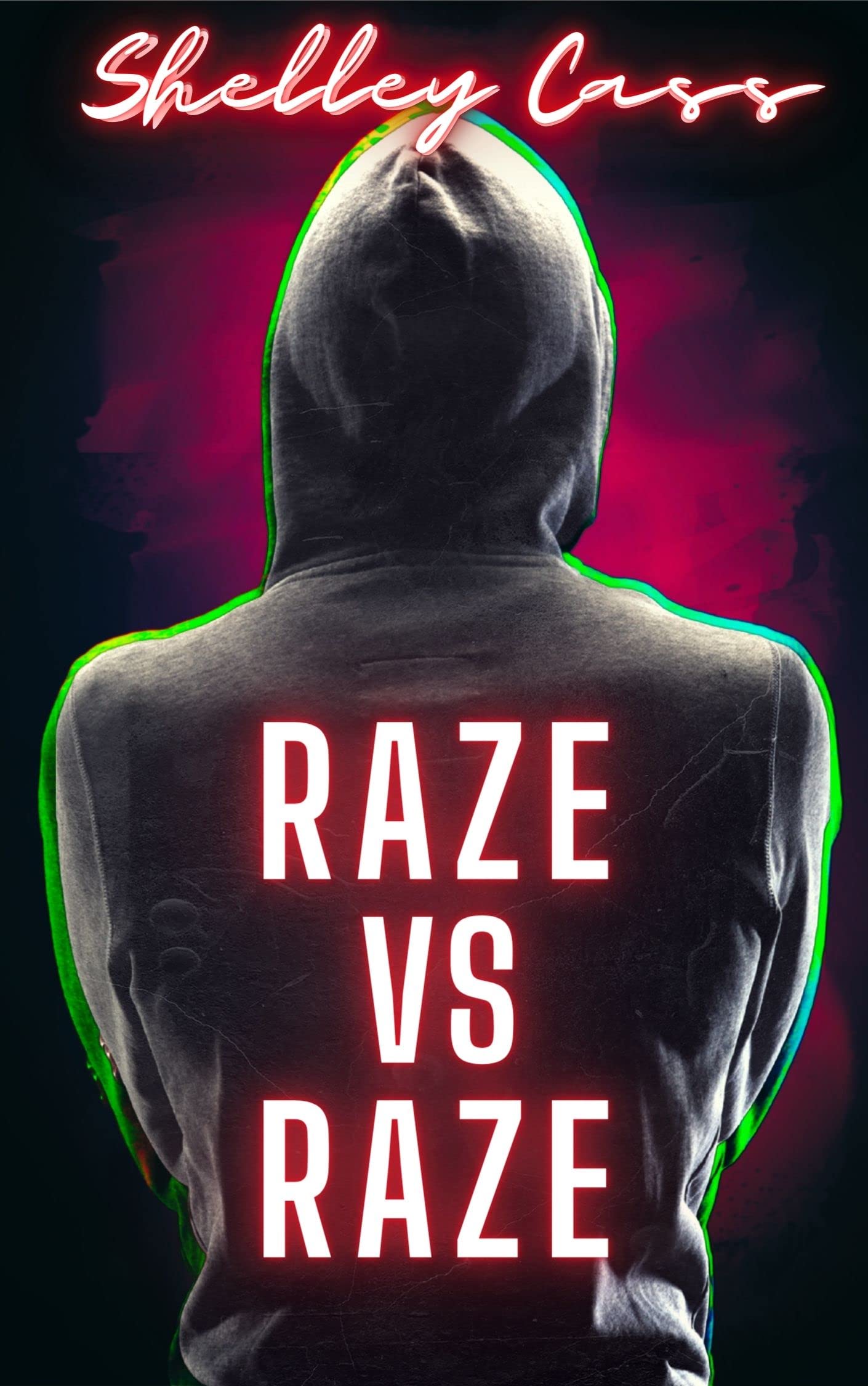 Raze vs Raze by Shelley Cass | Goodreads
