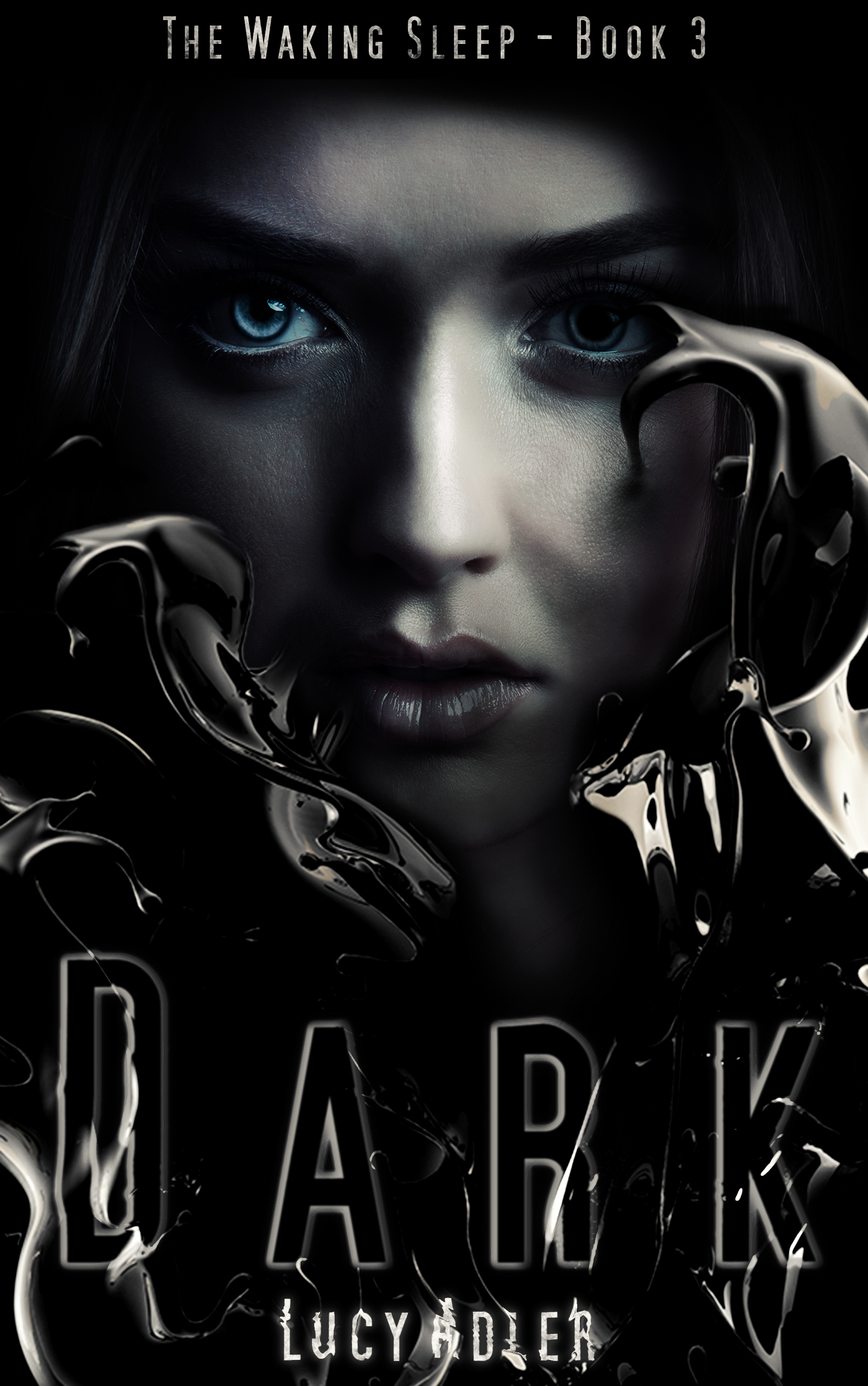 Dark (The Waking Sleep #3) by Lucy Adler | Goodreads