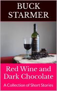 Red wine and Dark Chocolate by Buck Starmer | Goodreads