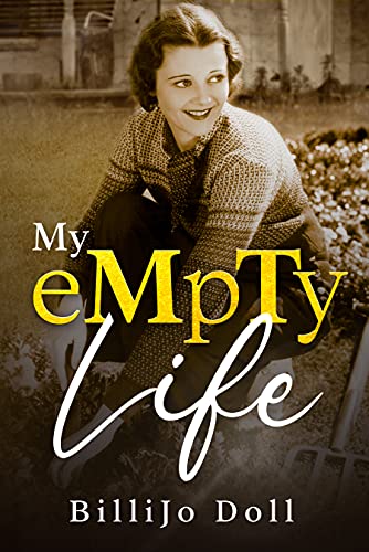 My eMpTy Life by BilliJo Doll | Goodreads