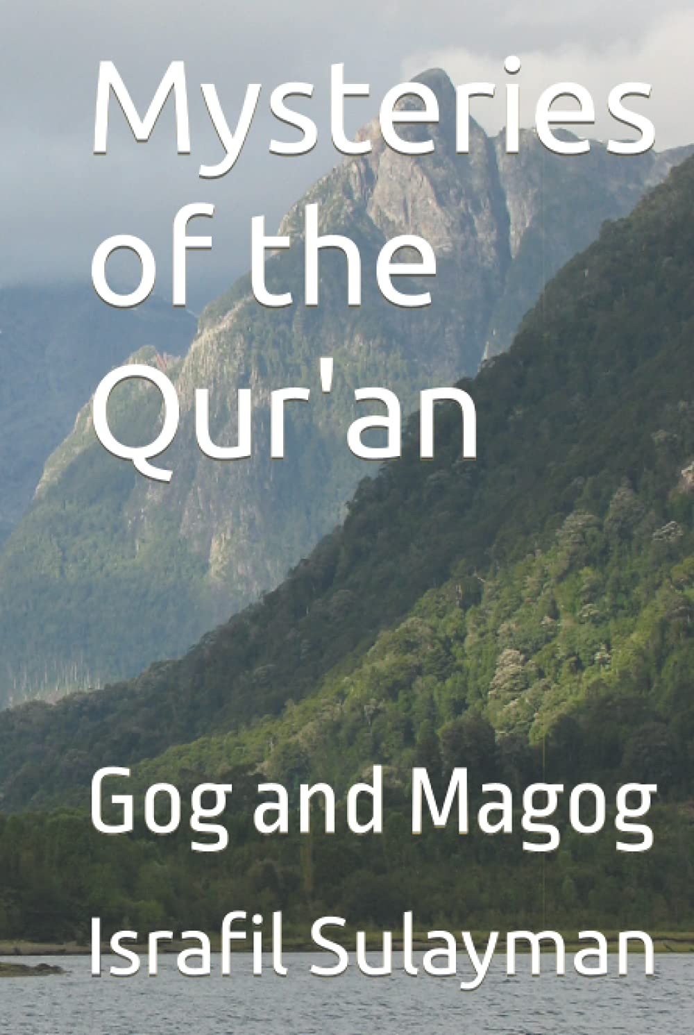 Mysteries of the Qur'an: Gog and Magog by Israfil Sulayman | Goodreads