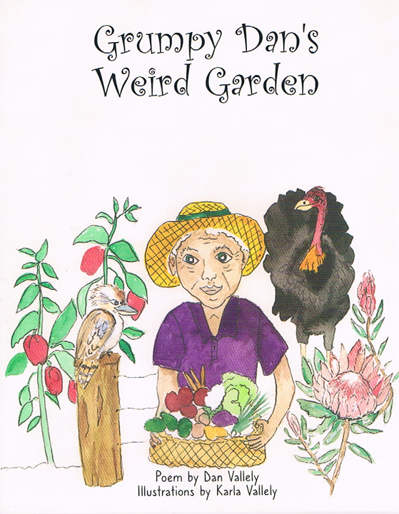 Grumpy Dan's Weird Garden by Dan Vallely | Goodreads