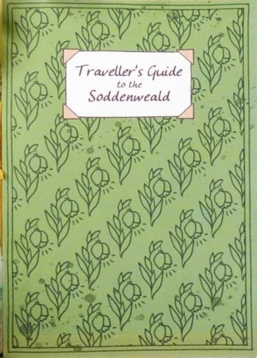 Traveler's Guide to the Soddenweald by Rose Whittaker | Goodreads