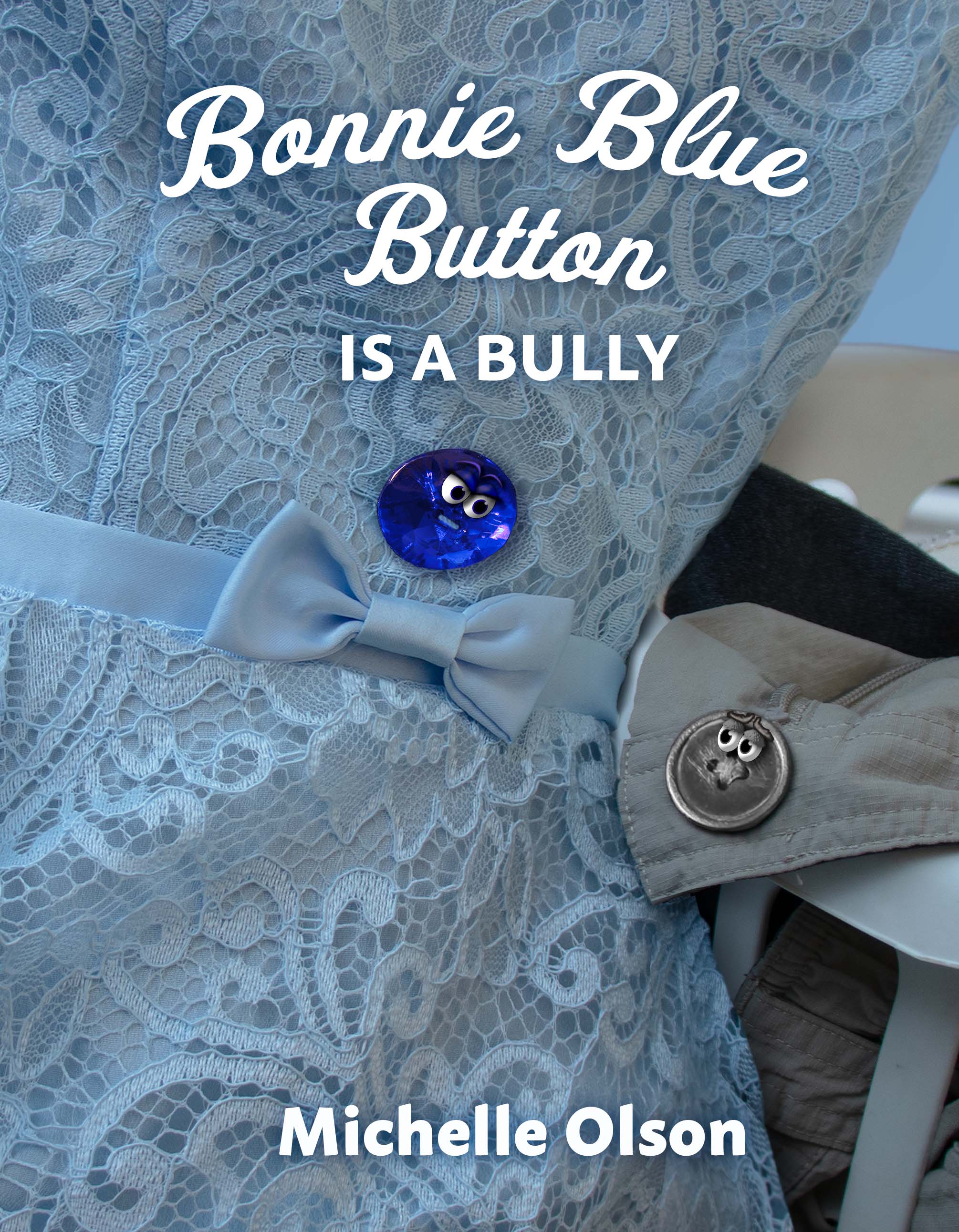 Bonnie Blue Button is a Bully by Michelle Olson | Goodreads