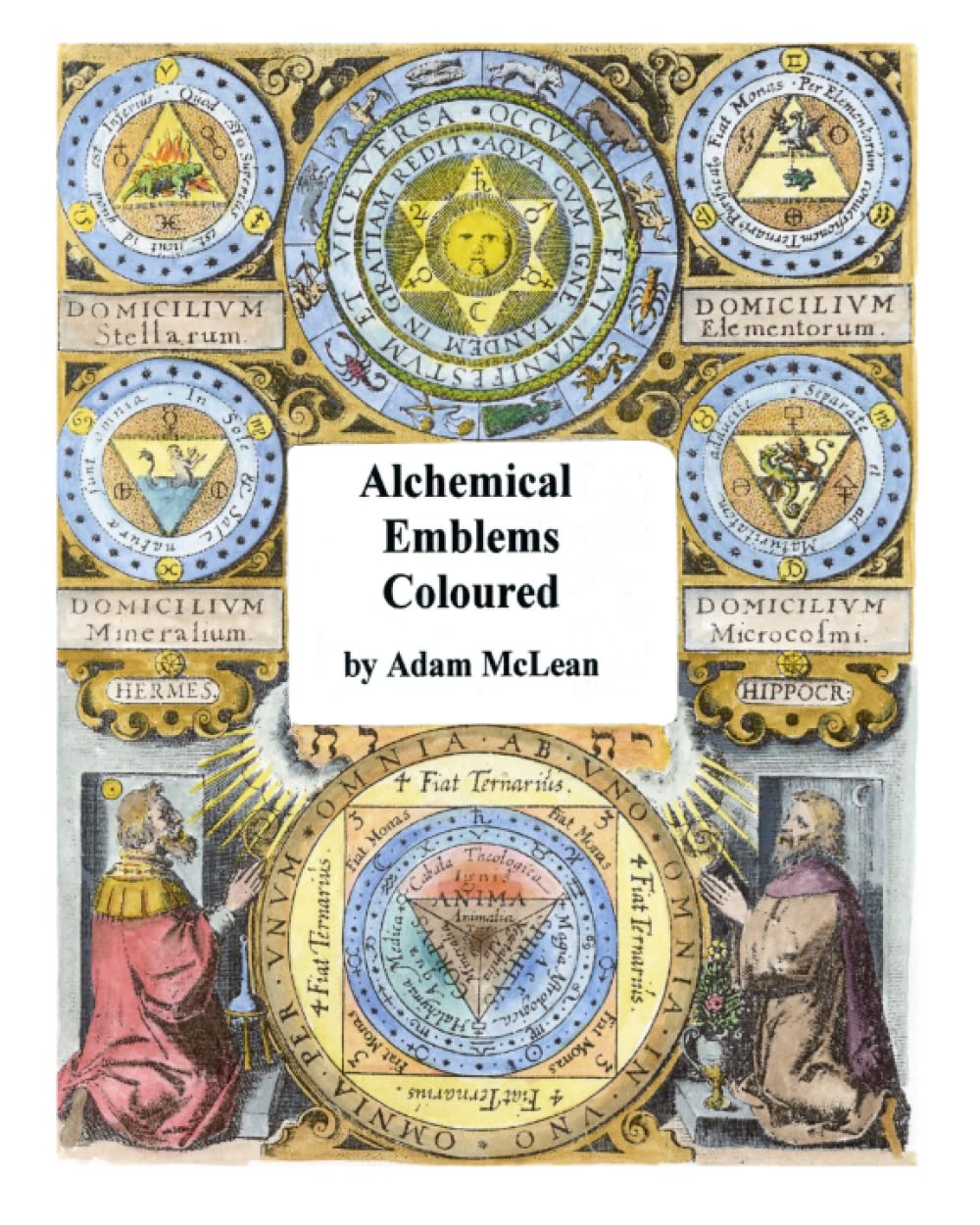 Alchemical Emblems Coloured (Esoteric symbolism) by Adam McLean | Goodreads