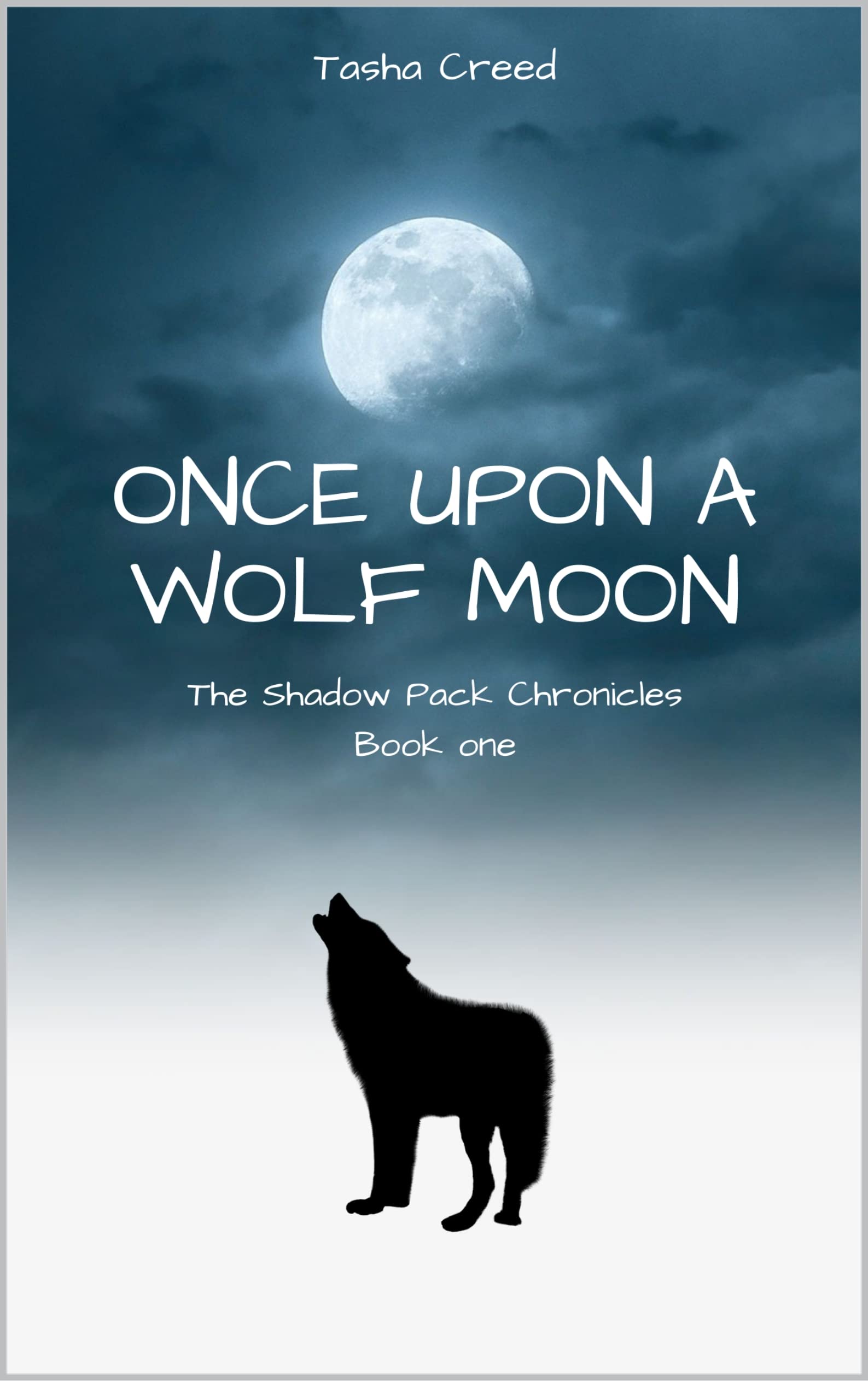 Once Upon A Wolf Moon (The Shadow Pack Chronicles, #1) by Tasha Creed ...