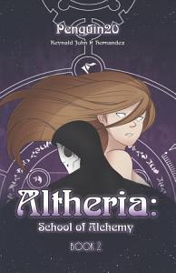 Altheria: School of Alchemy, Book 2 by Reynald John P. Hernandez ...